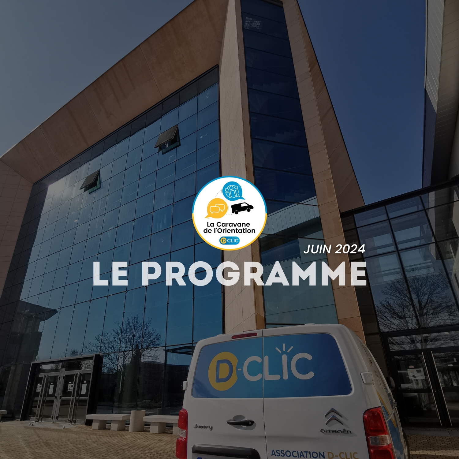 Le programme de la Caravane de l'Orientation - Juin 2024 | Association D-Clic